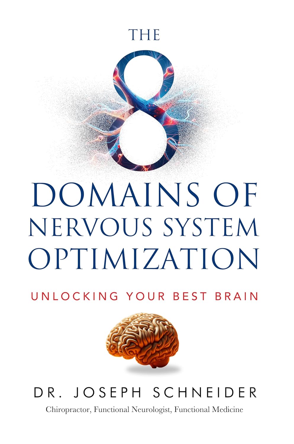 “The 8 Domains of Nervous System Optimization” Amazon Best-Selling Book ...