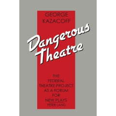 The Federal Theatre Project is an Act for The People | WebWire