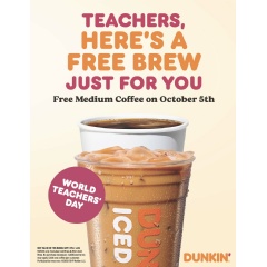 Dunkin’ Keeps Educators Runnin’ on World Teachers’ Day with FREE Coffee ...