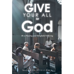 What Happens When You Give Your All to God? | WebWire