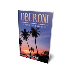 Author David Andrew Rees Explores Life’s Rich Tapestry in “Oburoni and ...