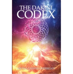 “The Dakini Codex:” A Hidden Transmission of the Divine Feminine ...